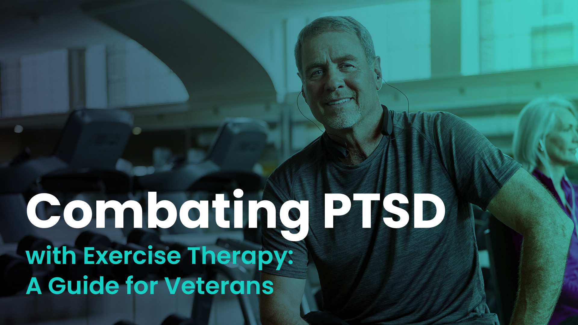 PTSD and Exercise Therapy: A Veteran’s Guide
